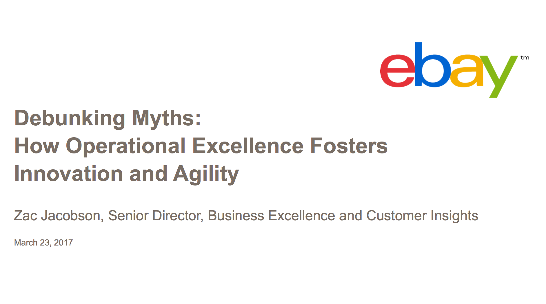 BTOES17 Slide Deck: Debunking Myths: How Operational Excellence Fosters Innovation and Agility